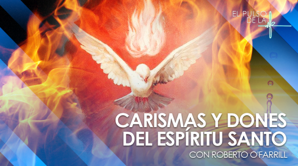 Famflix. Carismas y dones del Espíritu Santo